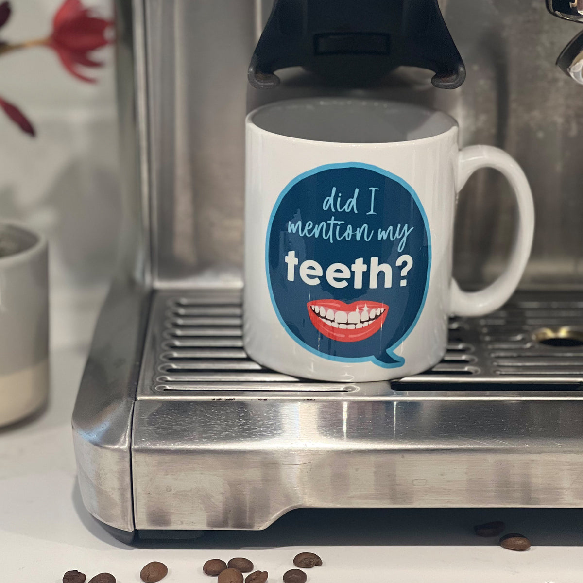 Did I Mention My New Teeth Mug Secret Santa Fun Gift — Not Just A Print