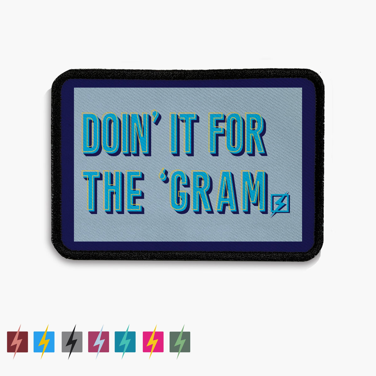 For The Gram Funny Tactical Velcro Patch Not Just A Print